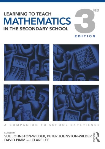 Learning to Teach Mathematics in the Secondary School: A Companion to ...
