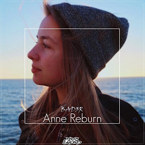 Play Anne Reburn by Dj Bad3r on Amazon Music