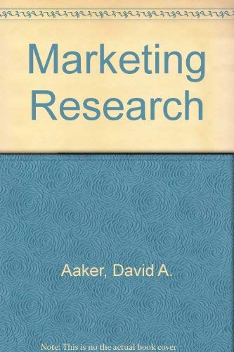 Marketing Research: Aaker, David A., Day, George S.: 9780471613510 ...