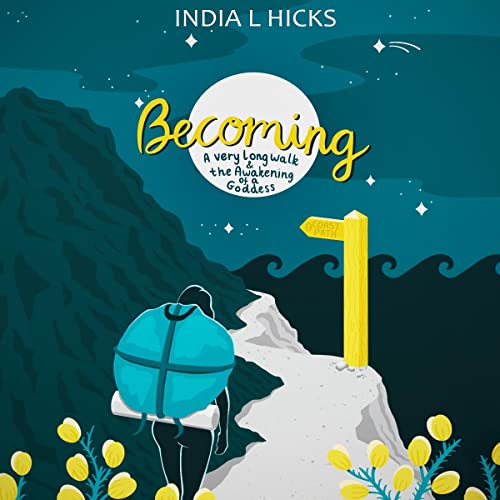 Amazon.com: Becoming: A Very Long Walk & the Awakening of a Goddess ...