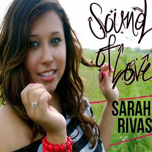 Amazon.com: Sound of Love : Sarah Rivas: Digital Music