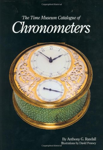 Time Museum Catalogue of Chronometers: Randall, Anthony G ...