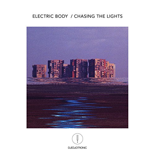 Play Electric Body / Chasing the Lights by Djedjotronic on Amazon Music