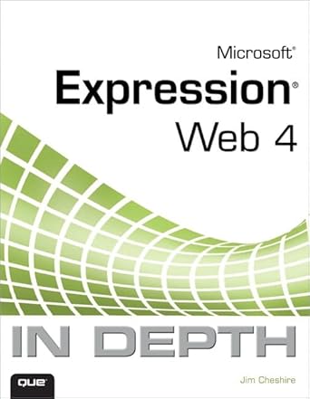Microsoft Expression Web 4 in Depth: Cheshire, Jim: 9780789747242 ...
