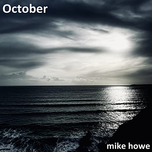 Play October by Mike Howe on Amazon Music