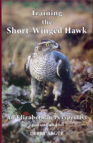 Training the Short-winged Hawk: An Elizabethan Perspective: Amazon.co ...