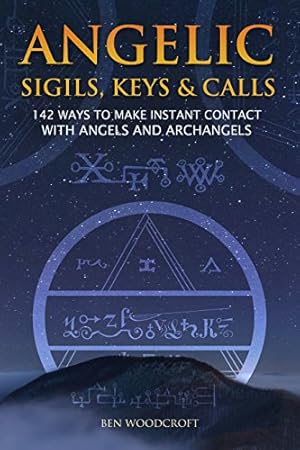 The 72 Angels of Magick: Instant Access to the Angels of Power (The ...