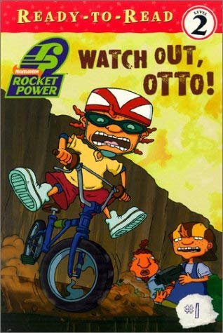 Watch Out Otto! (Nickelodeon Rocket Power): Wendy Wax, Pilar Newton ...
