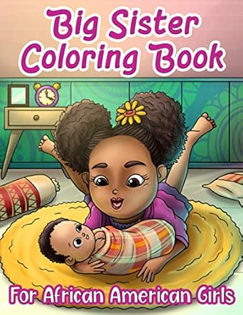 Big Sister Coloring Book For African American Girls: Activity Book ...