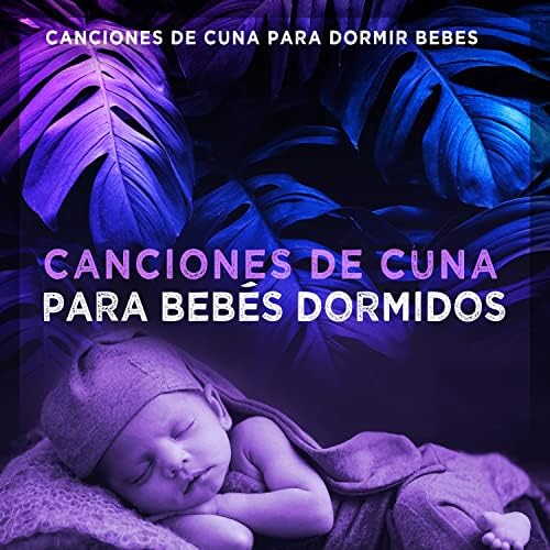 Play Canciones de cuna para bebés dormidos by Canciones De Cuna Para ...