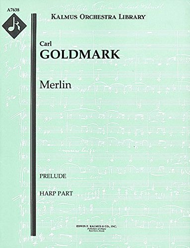 Amazon.com: Merlin (Prelude): Harp part (Qty 4) [A7638]: Carl Goldmark ...