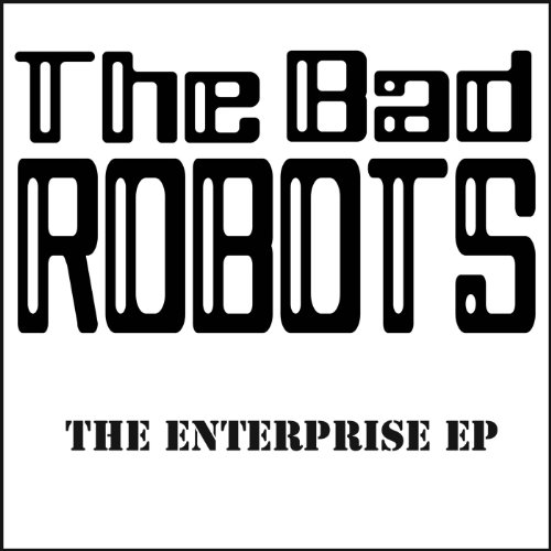 Play The Enterprise EP by The Bad Robots on Amazon Music