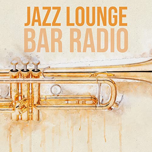 Amazon MusicでJazz Lounge Bar RadioのJazz Lounge Bar Radioを再生する