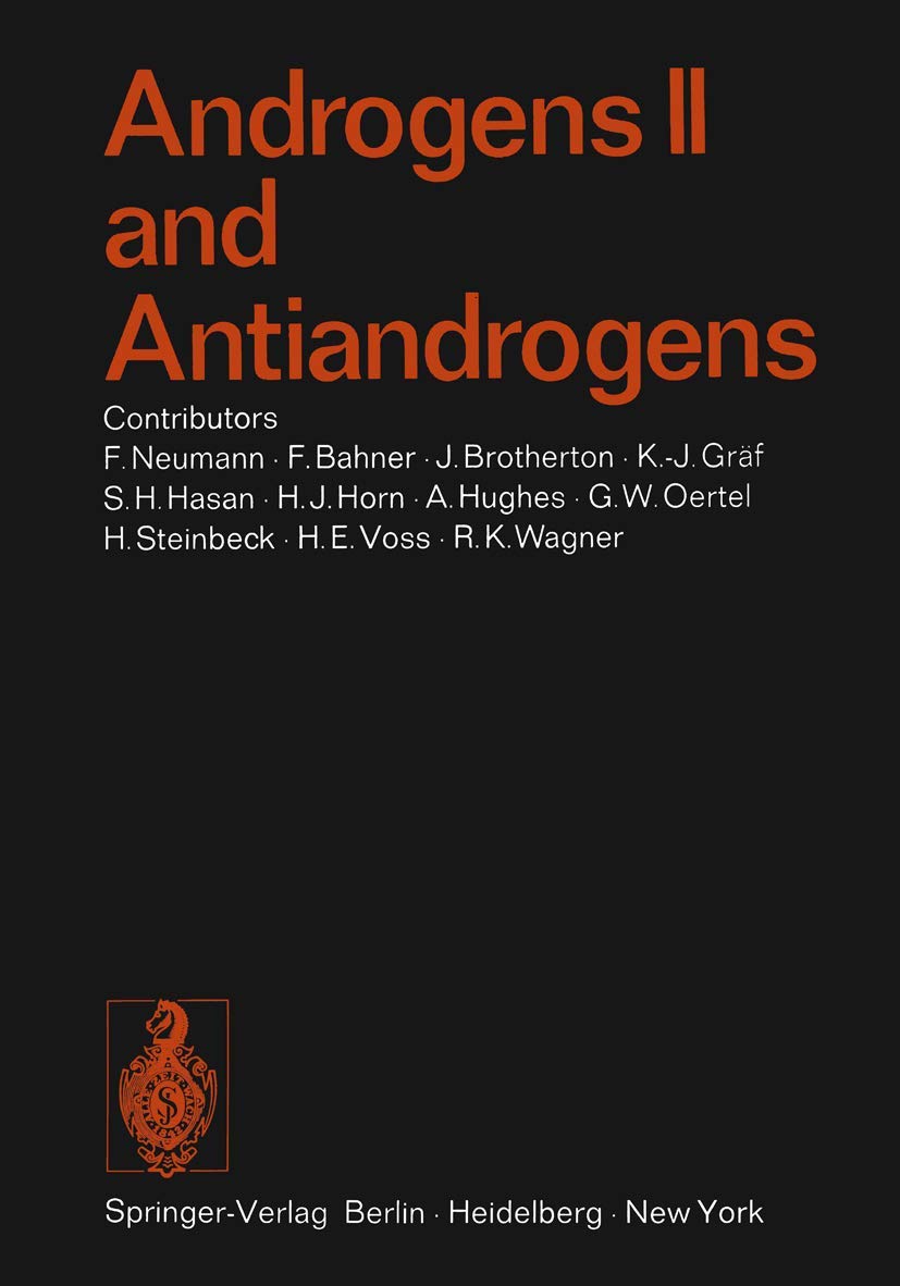 Androgens II and Antiandrogens / Androgene II Und Antiandrogene ...