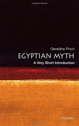 Egyptian Myth: A Very Short Introduction by Geraldine Pinch (2004-07-08 ...
