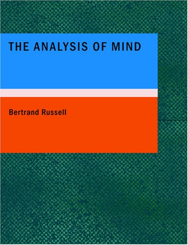 The Analysis of Mind: Amazon.co.uk: Russell, Bertrand: 9781434663139: Books