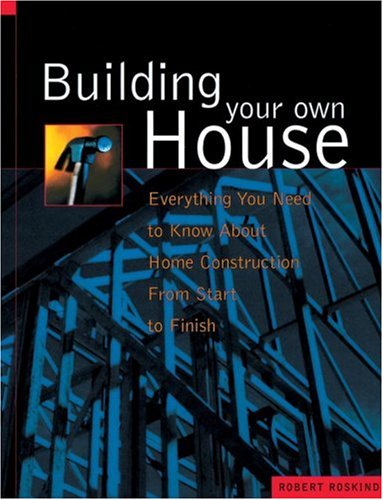 Building Your Own House: Everything You Need to Know about Home ...