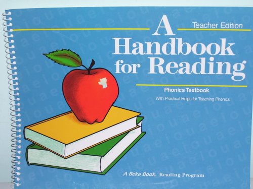 A Handbook for Reading Teachers 4th Edition Phonics Textbook a Beka ...