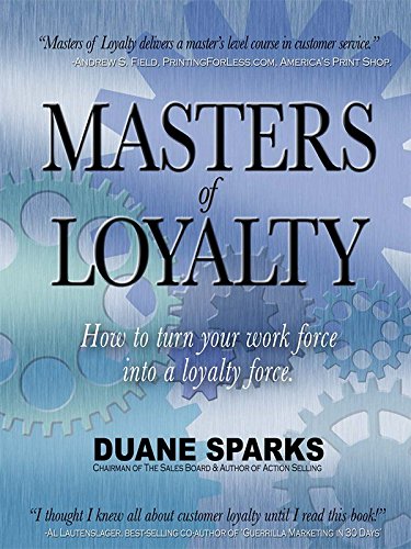 THE NEW Masters of Loyalty: How to turn your work force into a loyalty ...