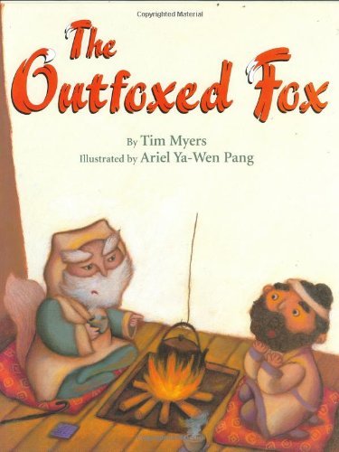 The Outfoxed Fox: Based on a Japanese Kyogen eBook : Myers, Tim, Pang ...