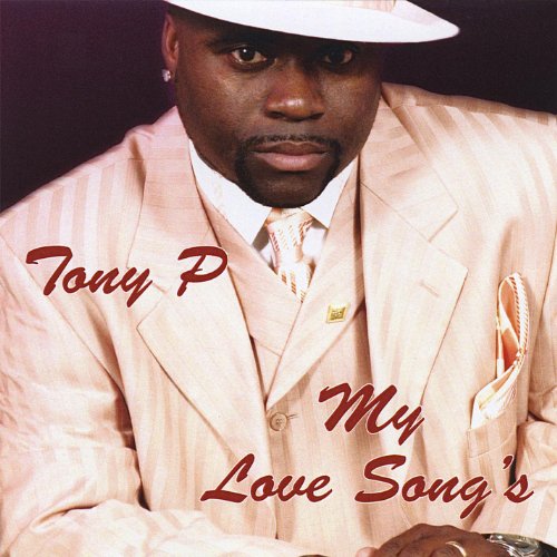 Play My Love Song's by Tony P on Amazon Music
