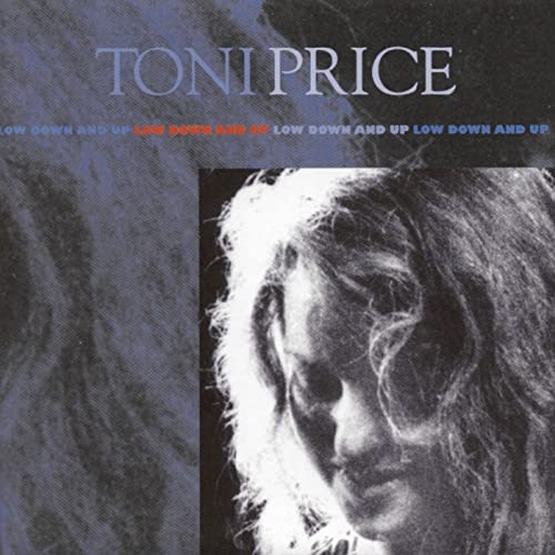 Play Low Down and Up by Toni Price on Amazon Music