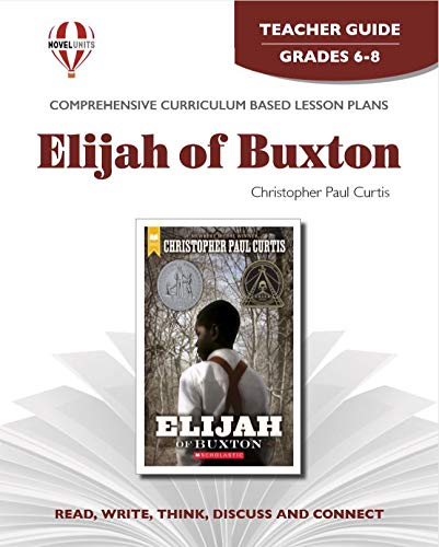 Elijah of Buxton - Teacher Guide by Novel Units: Novel Units ...