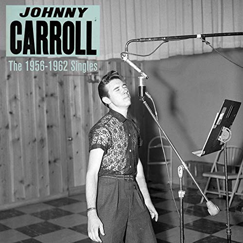 The 1956-1962 Singles by Johnny Carroll on Amazon Music - Amazon.co.uk