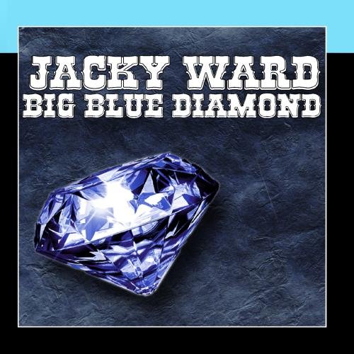 Jacky Ward - Big Blue Diamond - Amazon.com Music