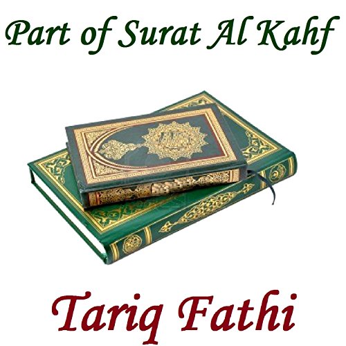 Play Part Of Surat Al Kahf (Quran) by Tariq Fathi on Amazon Music