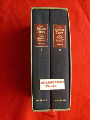 The Inman Diary A public and Private Confession. Edited by Daniel Aaron ...