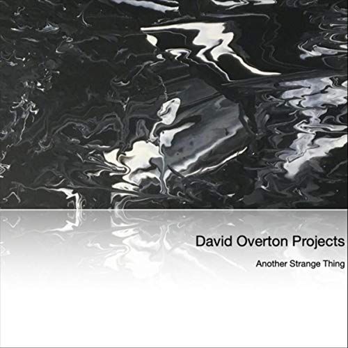 Another Strange Thing by David Overton Projects on Amazon Music ...