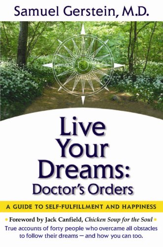 Live Your Dreams: Doctor's Orders: Dr. Samuel Gerstein, Janet Matthews ...