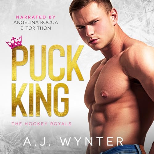 Puck King: Hockey Royals, Book 1 (Audio Download): A.J. Wynter ...