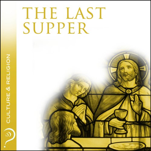 Amazon.com: The Last Supper: Culture & Religion (Audible Audio Edition ...