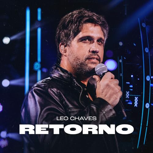 Écouter Retorno (Ao Vivo) de Leo Chaves sur Amazon Music