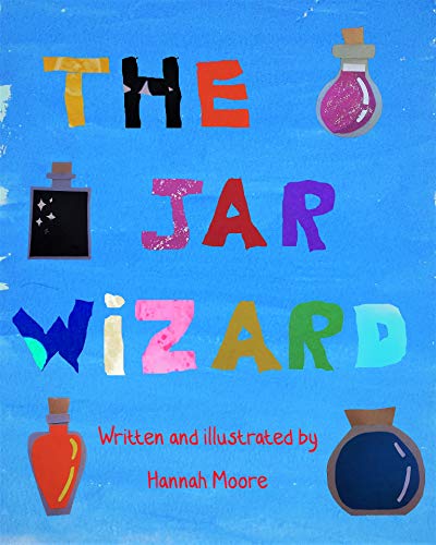 The Jar Wizard eBook : Moore, Hannah: Amazon.co.uk: Kindle Store