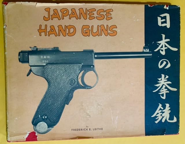 Japanese Hand Guns Leithe First Edition Japan Pistols Nambu Hamada Type ...