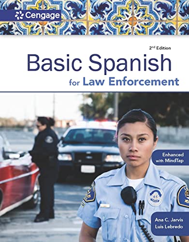 Spanish for Law Enforcement Enhanced Edition: The Basic Spanish Series ...