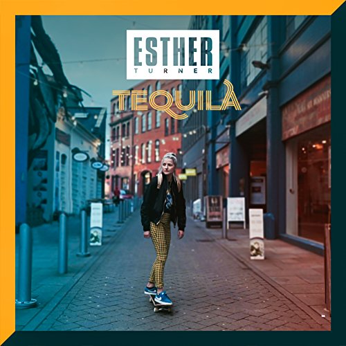 Play Tequila by Esther Turner on Amazon Music
