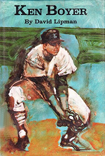 Ken Boyer (Putnam sports shelf): Lipman, David: Amazon.com: Books
