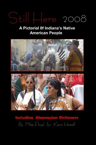 Still Here: A Pictorial of Indiana's Native American People: Floyd ...