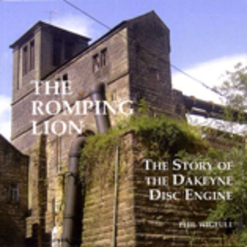 The Romping Lion: The Story of the Dekeyne Disc Engine (Ghost Walks of ...