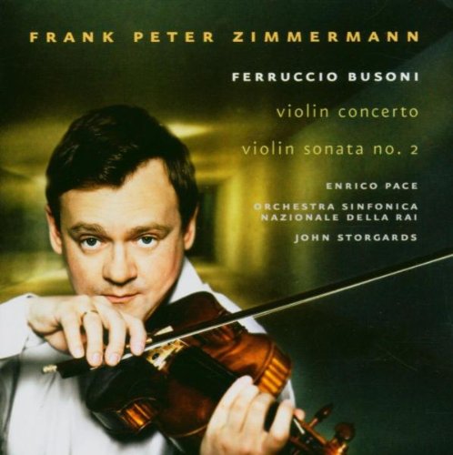 Busoni: Violin Concerto/Violin Sonata No. 2: John Storgards, Frank ...