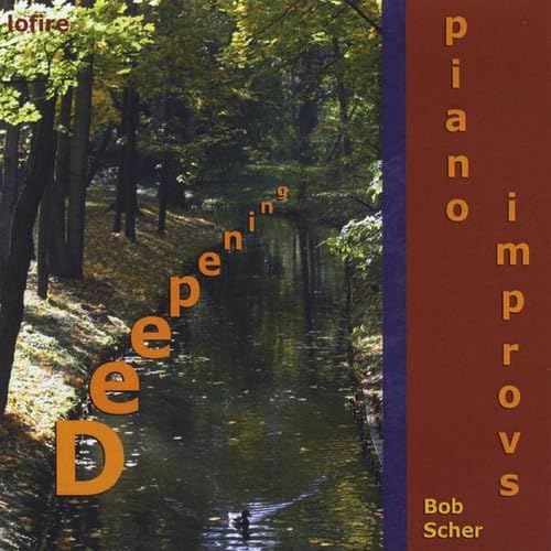 Bob Scher, Scher Bob - Deepening - Amazon.com Music