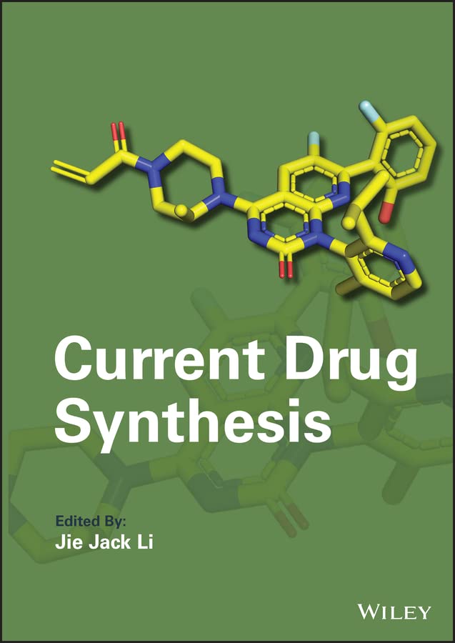 Current Drug Synthesis (Wiley Series on Drug Synthesis) 1, Li, Jie Jack ...