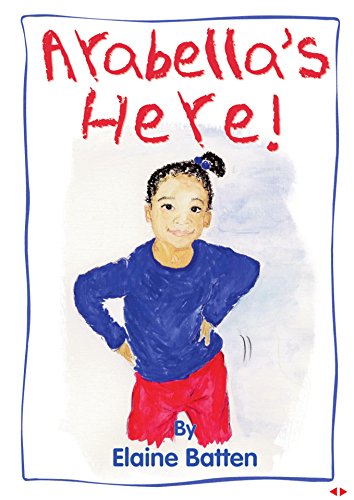Arabella's Here (Arabella Books) eBook : Batten, Elaine: Amazon.in ...