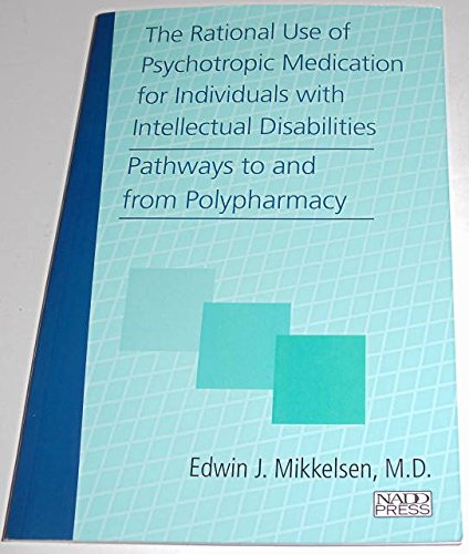 The Rational Use of Psychotropic Medication for Individuals with ...
