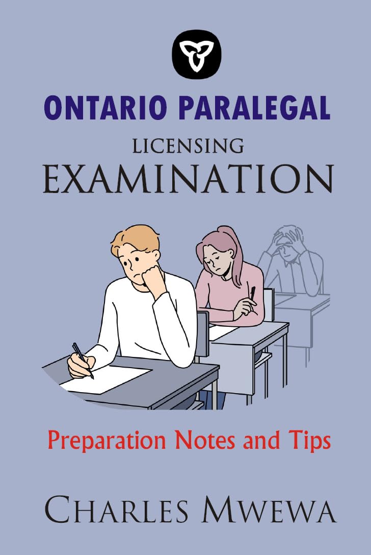 ONTARIO PARALEGAL LICENSING EXAMINATION: Preparation Notes and Tips ...