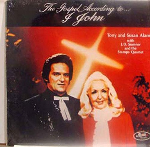 Amazon.com: TONY & SUSAN ALAMO THE GOSPEL ACCORDING TO I JOHN vinyl ...